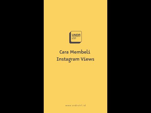 Cara Membeli Views Instagram di UNDRCTRL