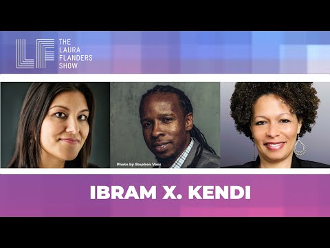 Ibram X. Kendi: How to Make America Antiracist?