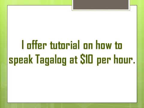 Online Tutorial on How to Speak Tagalog at $10 per hour