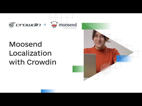 Moosend Localization | A quick guide on how to translate Moosend email templates with Crowdin