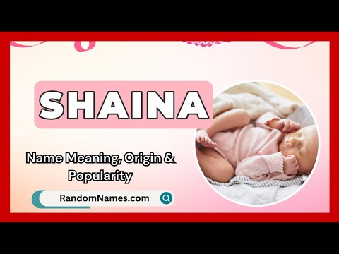 Shaina - Baby Girl Name Meaning, Origin & Popularity - RandomNames.com