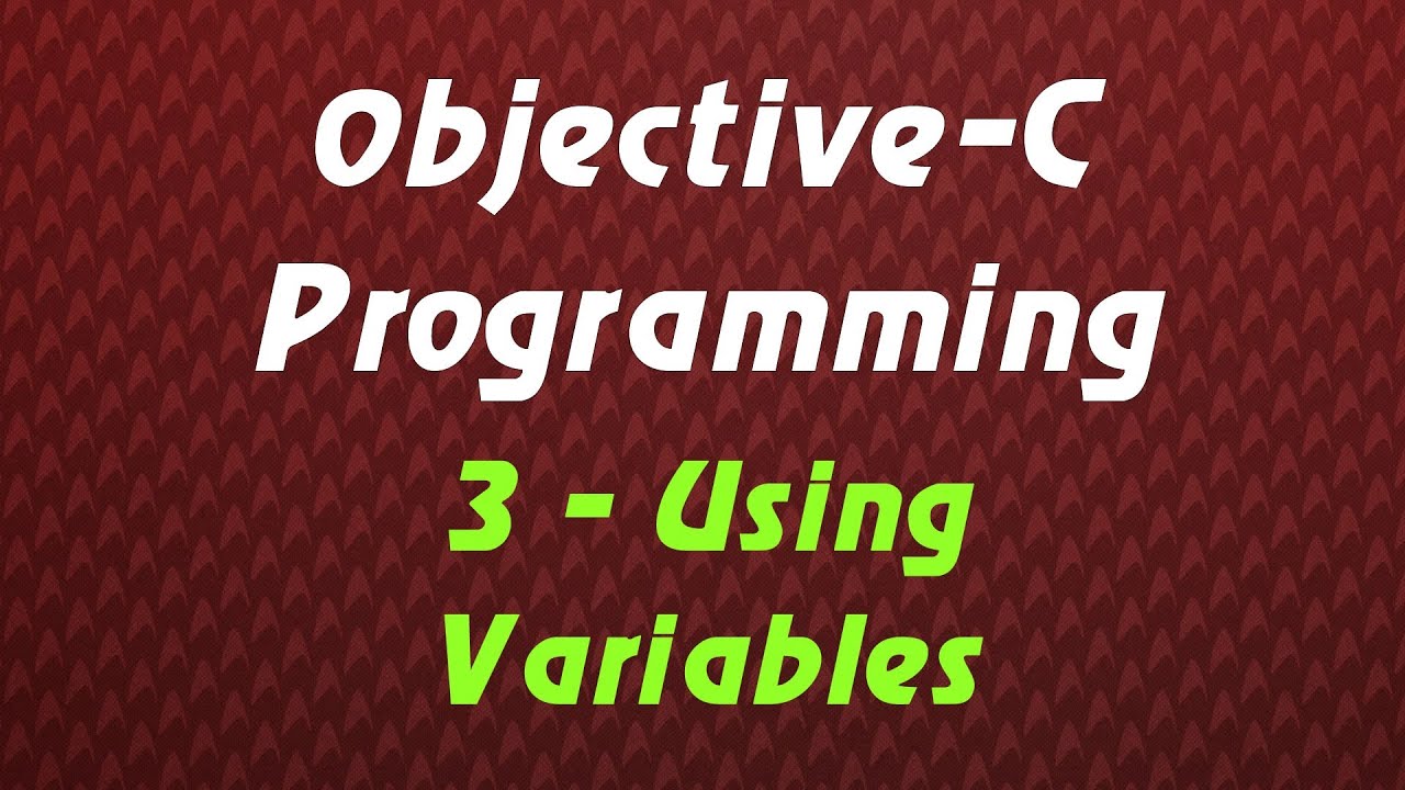 Objective C Programming - Tutorial 3 - Using Variables