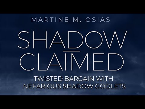 Shadow-Claimed: Twisted Bargain with Nefarious Shadow Godlets ...