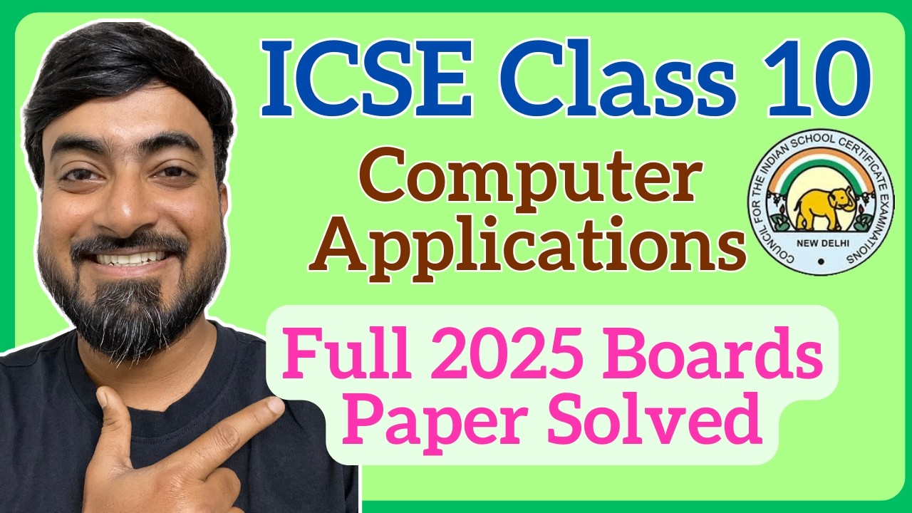 ICSE Class 10 Computer Applications Board 2025 | Full Answer Key + Solved Paper Discussion