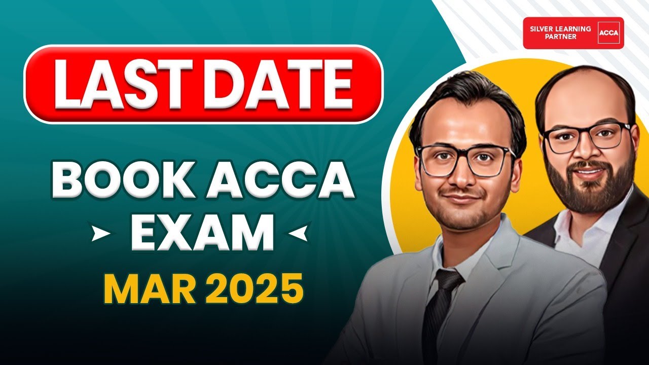 Last Date to Book ACCA Exam for March 2025 | How to Book ACCA Exam Online? | Complete Details