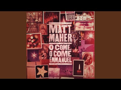 O Come, O Come, Emmanuel