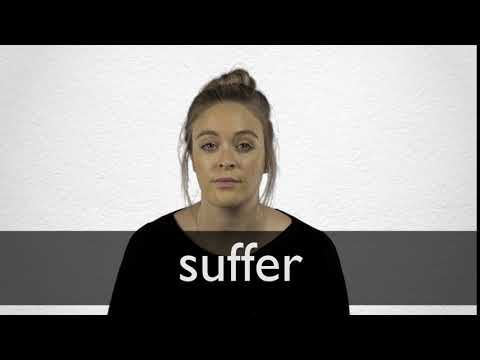SUFFER definition and meaning | Collins English Dictionary