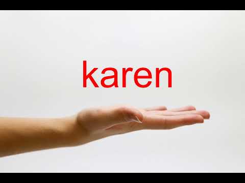 How to Pronounce karen - American English