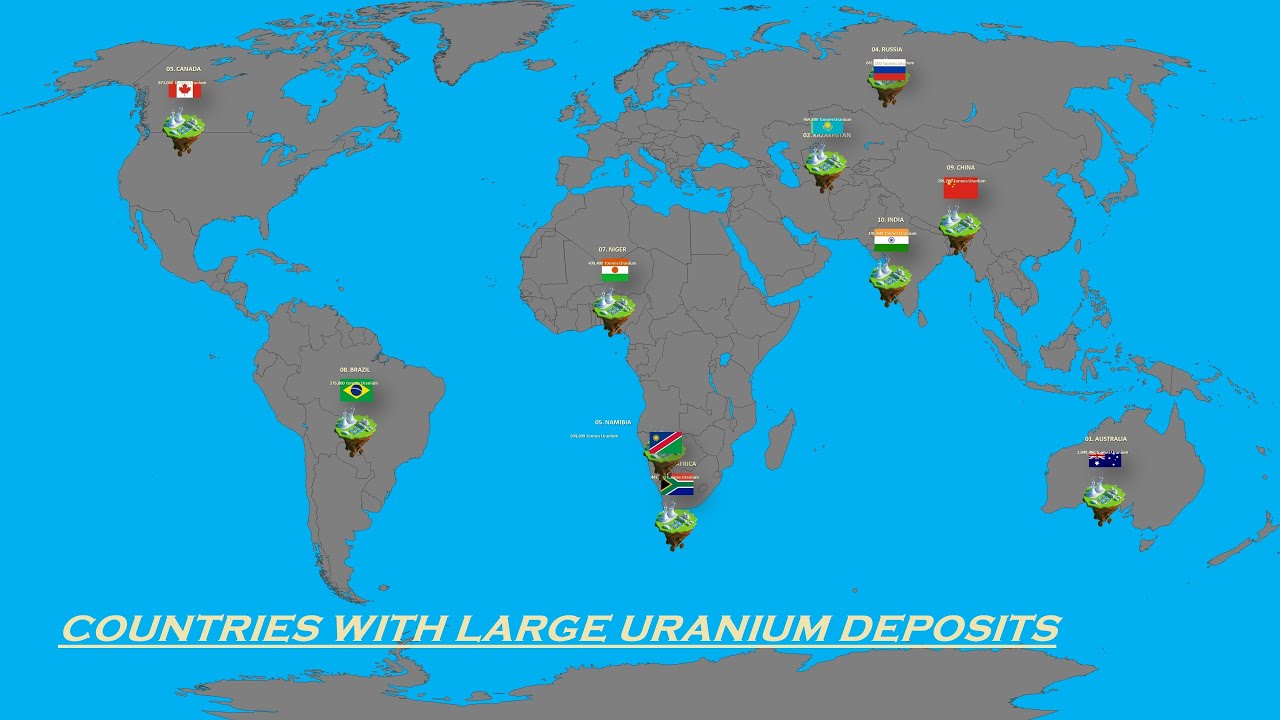 10 Countries With Largest Uranium Reserves Today