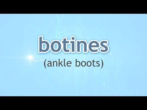 How to Pronounce Ankle Boots (Botines) in Spanish