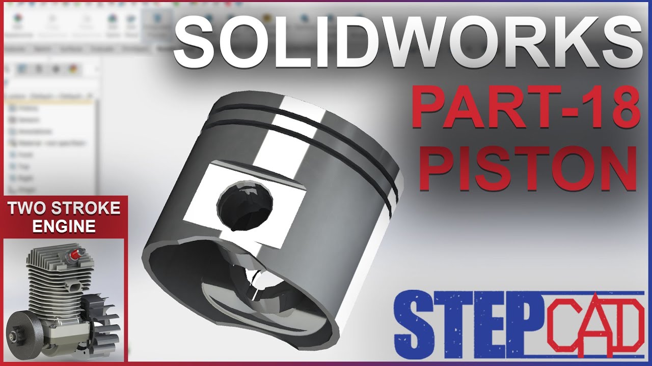 Piston Tutorial  | Two Stroke Engine | SolidWorks Tutorial | CAD Tutorial