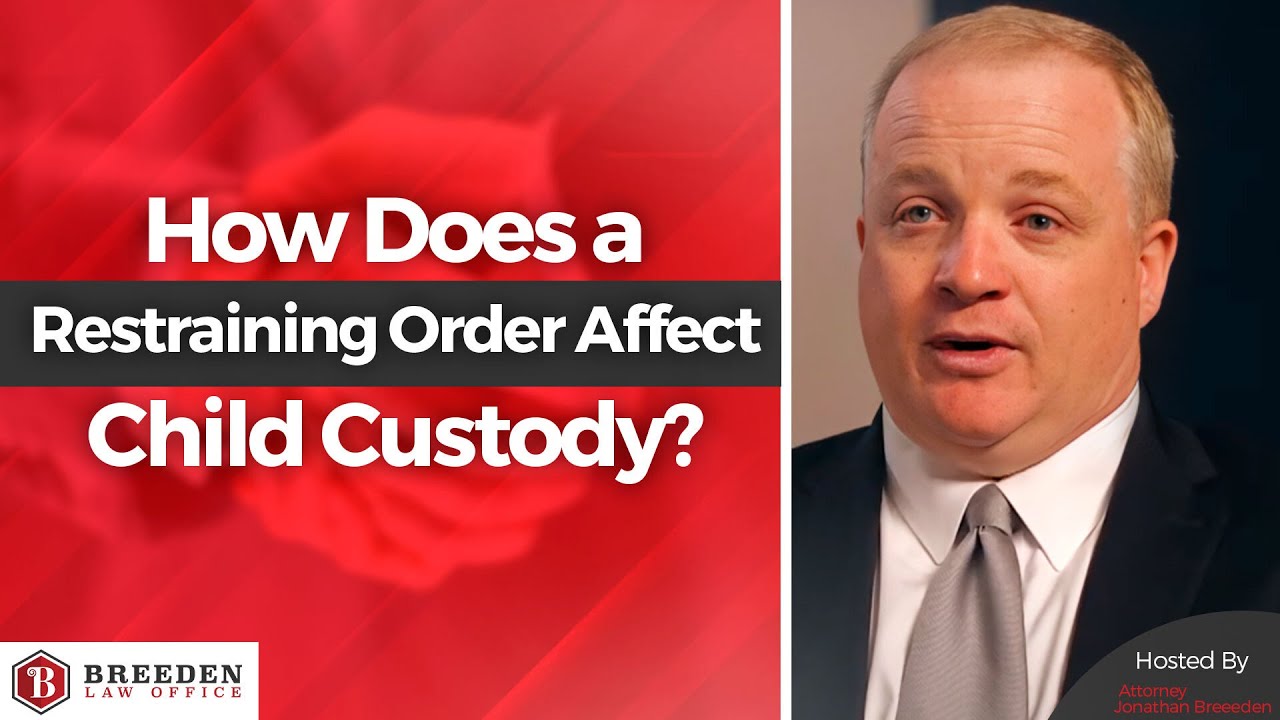 How Does a Restraining Order Affect Child Custody? | Child Custody
