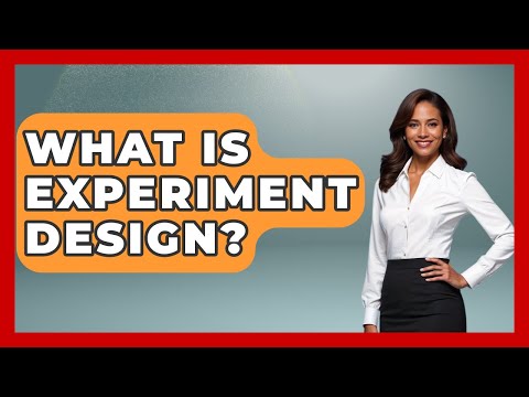 What Is Experiment Design? - Ultimate Study Hacks