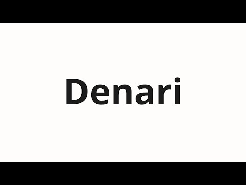 How to pronounce Denari