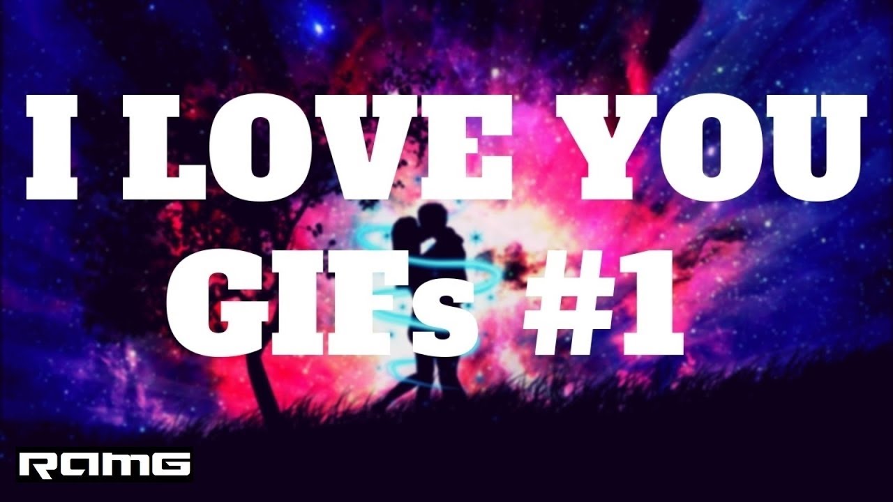 Best GIFs | I Love You GIFs #1 | Reaction Compilation with Instrumental Music
