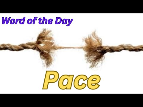 The Power of "Pace": A Word That Transforms Conversations | Word of the Day