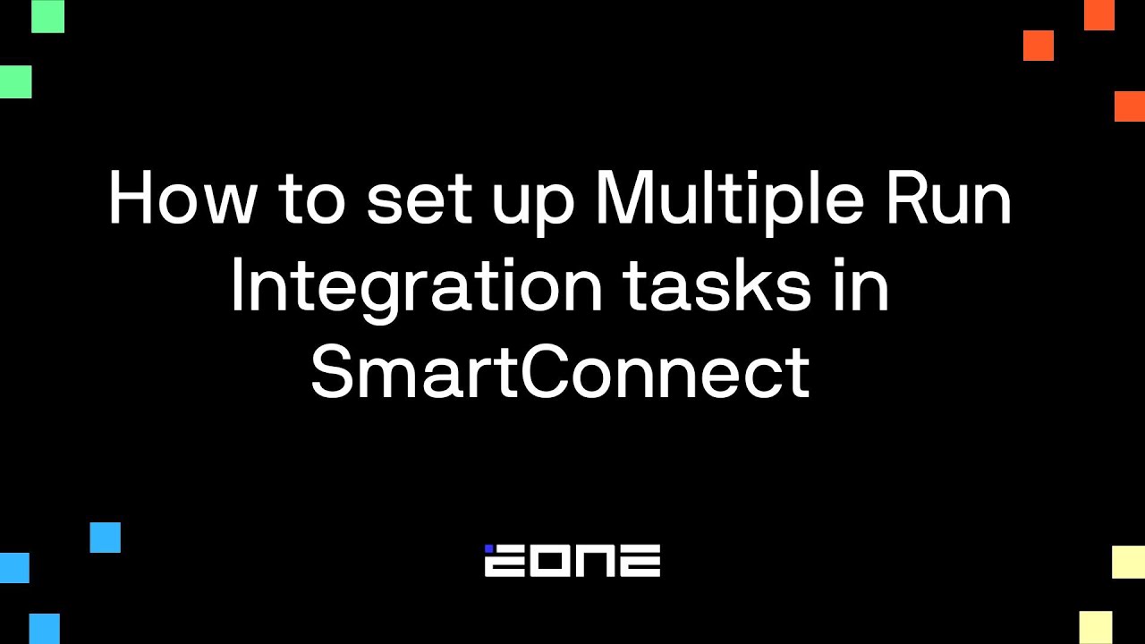 How to set up Multiple Run Integration Tasks in Smartconnect