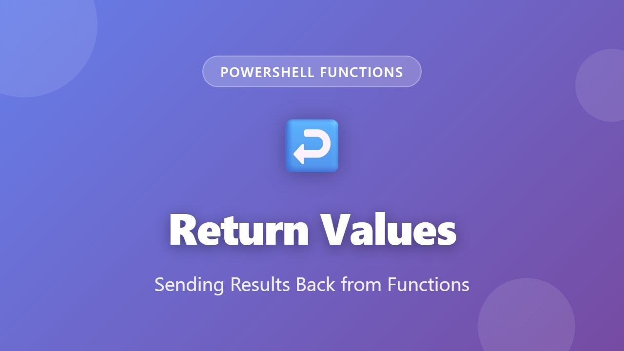PowerShell Functions: Return Values Explained for Beginners | Send Results Back