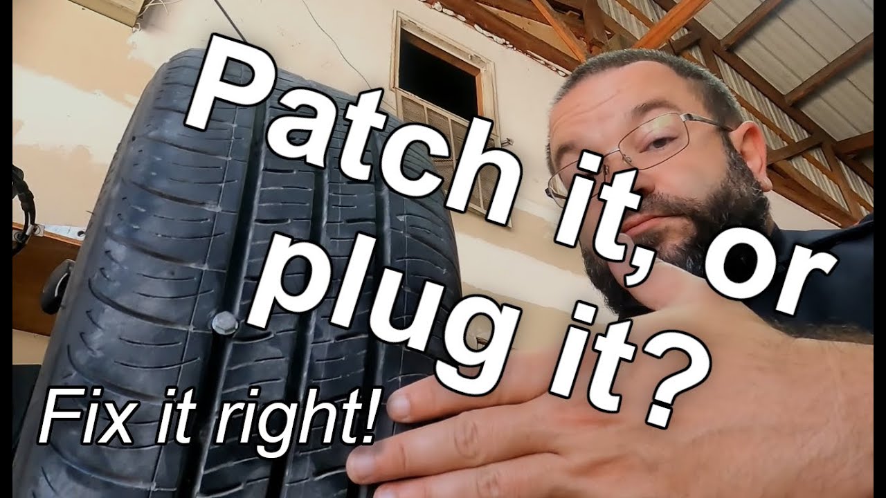 Tire puncture - Patch it, or plug it? | Fix them the right way