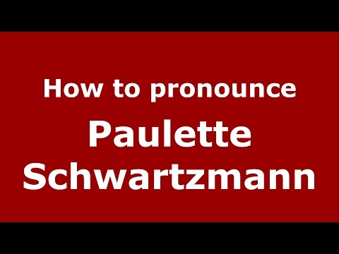 How to pronounce Paulette Schwartzmann (Spanish/Argentina) - PronounceNames.com