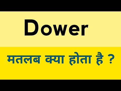 Dower meaning in hindi | Dower ka matlab kya hota hai ?