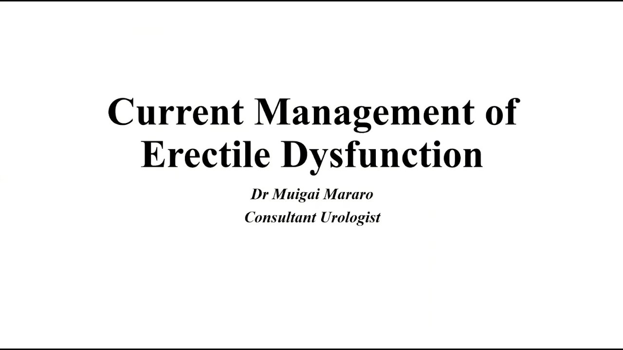 Current Management of Erectile Dysfunction