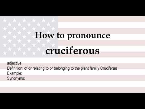 How to pronounce 'cruciferous' + meaning