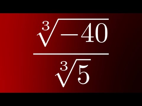 Divide cuberoot(-40)/cuberoot(5)