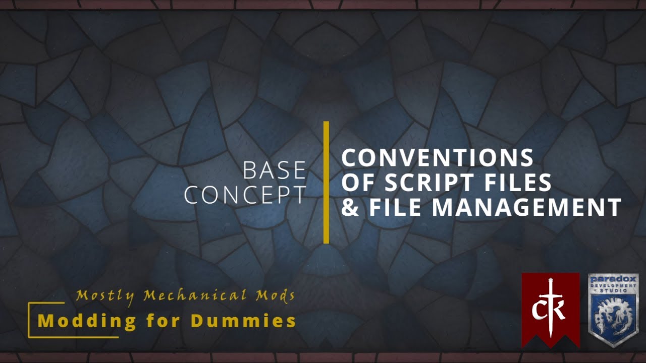 Modding for Dummies #2 Convention of Script Files and File Management