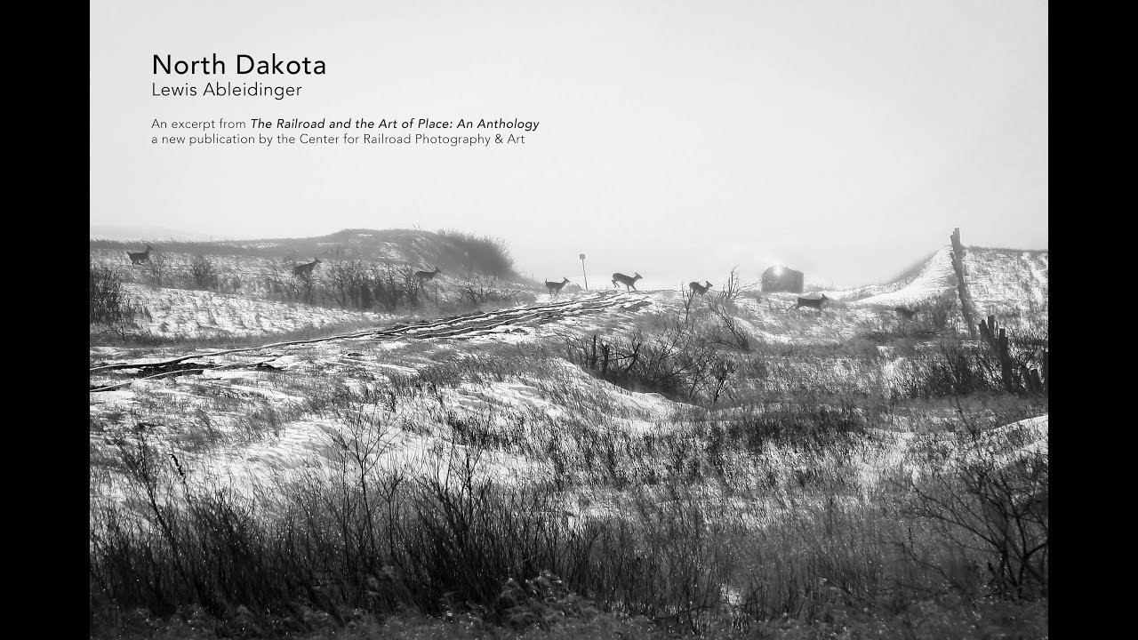 North Dakota, Lewis Ableidinger – An excerpt from The Railroad and the Art of Place: An Anthology