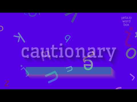 CAUTIONARY - How to pronounce Cautionary?