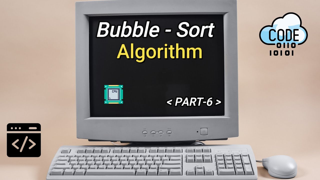 Bubble Sort Algorithm - Advantages & Disadvantages - (Part-6)