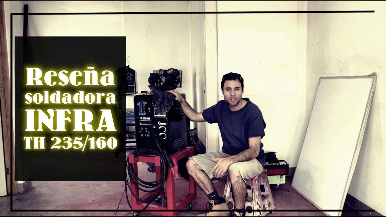 Reseña soldadora Infra TH 235/160