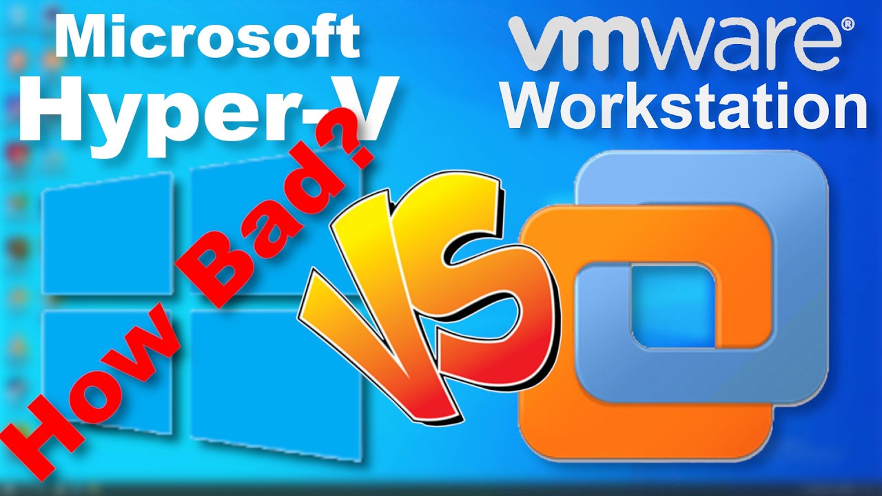 How Bad Is It? - Hyper-V vs Vmware Workstation - Both Free Which is Better