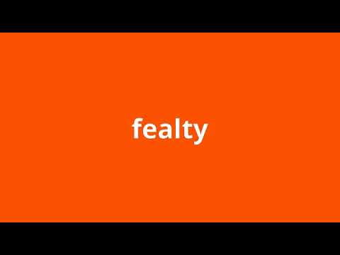 what is the meaning of fealty.