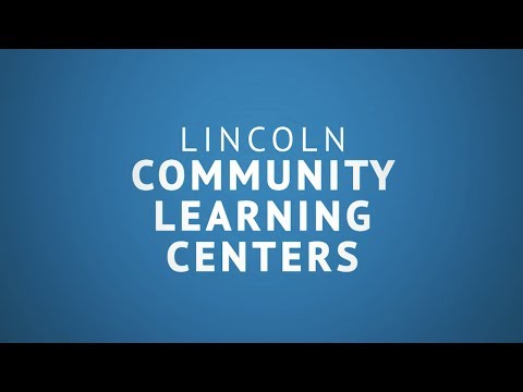 Lincoln Community Learning Centers (CLCs) - Introduction