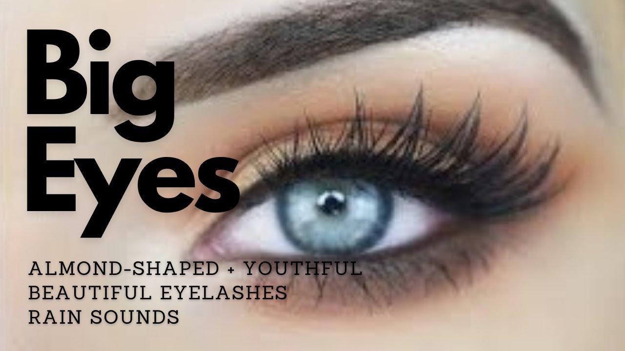❋ Gorgeous Big Eyes! ~ Almond-Shaped + Beautiful Eyelashes V.2 ~ Gentle Rain Sounds