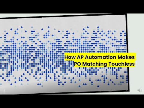 How AP Automation Makes 3 Way Match or 2 Way Match Touchless