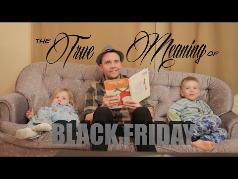 The True Meaning of Black Friday