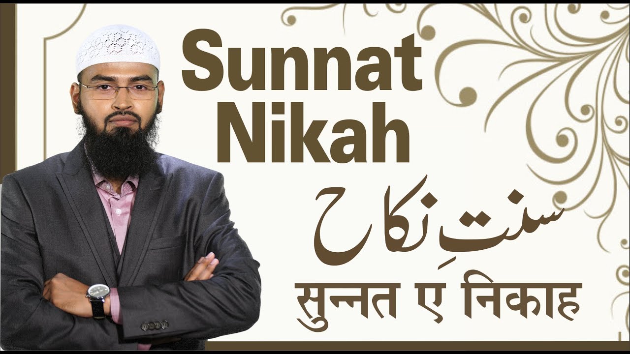 Sunnat Nikah (Complete Lecture) By Adv. Faiz Syed