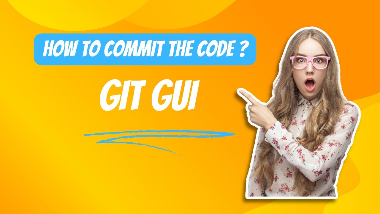 How to Commit the code Using Git GUI | GIT | Commit code