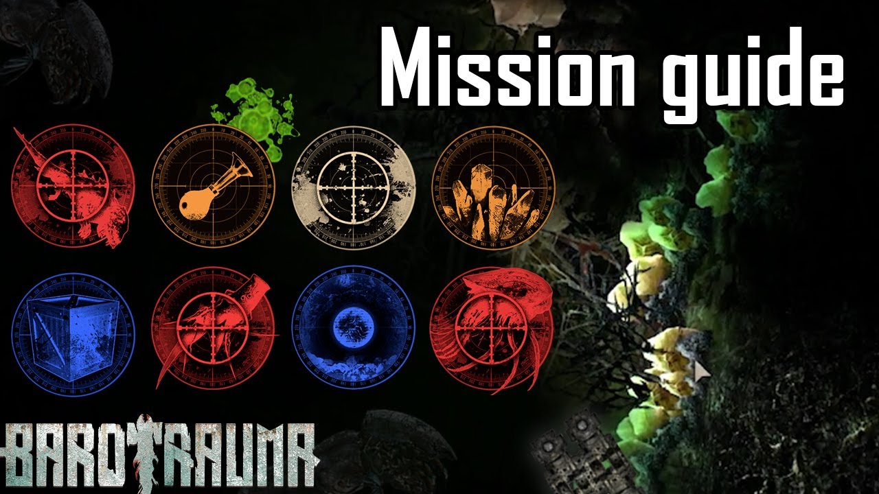 Barotrauma mission guide - Tips, tricks and recommendations on how to run missions