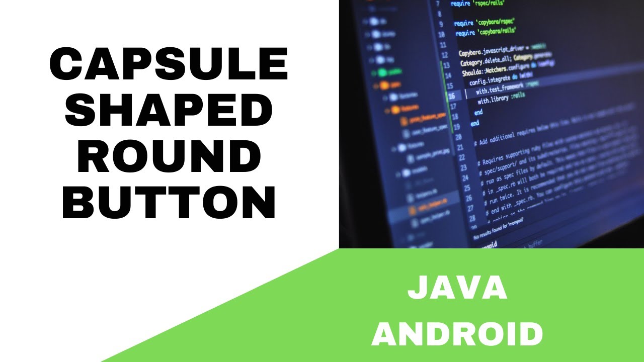 ANDROID - CAPSULE SHAPED ROUND BUTTON TUTORIAL IN JAVA