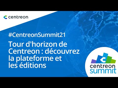 Tour d'horizon de Centreon : 30 minutes pour découvrir la plateforme et les différentes éditions