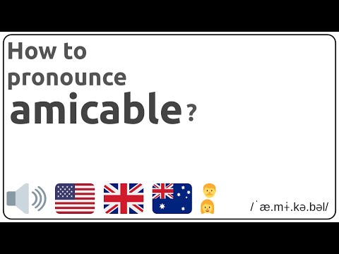 How to pronounce amicable in english?