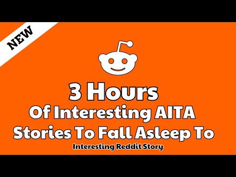 3 Hours of interesting AITA stories to fall asleep to. Reddit stories Relationship advice
