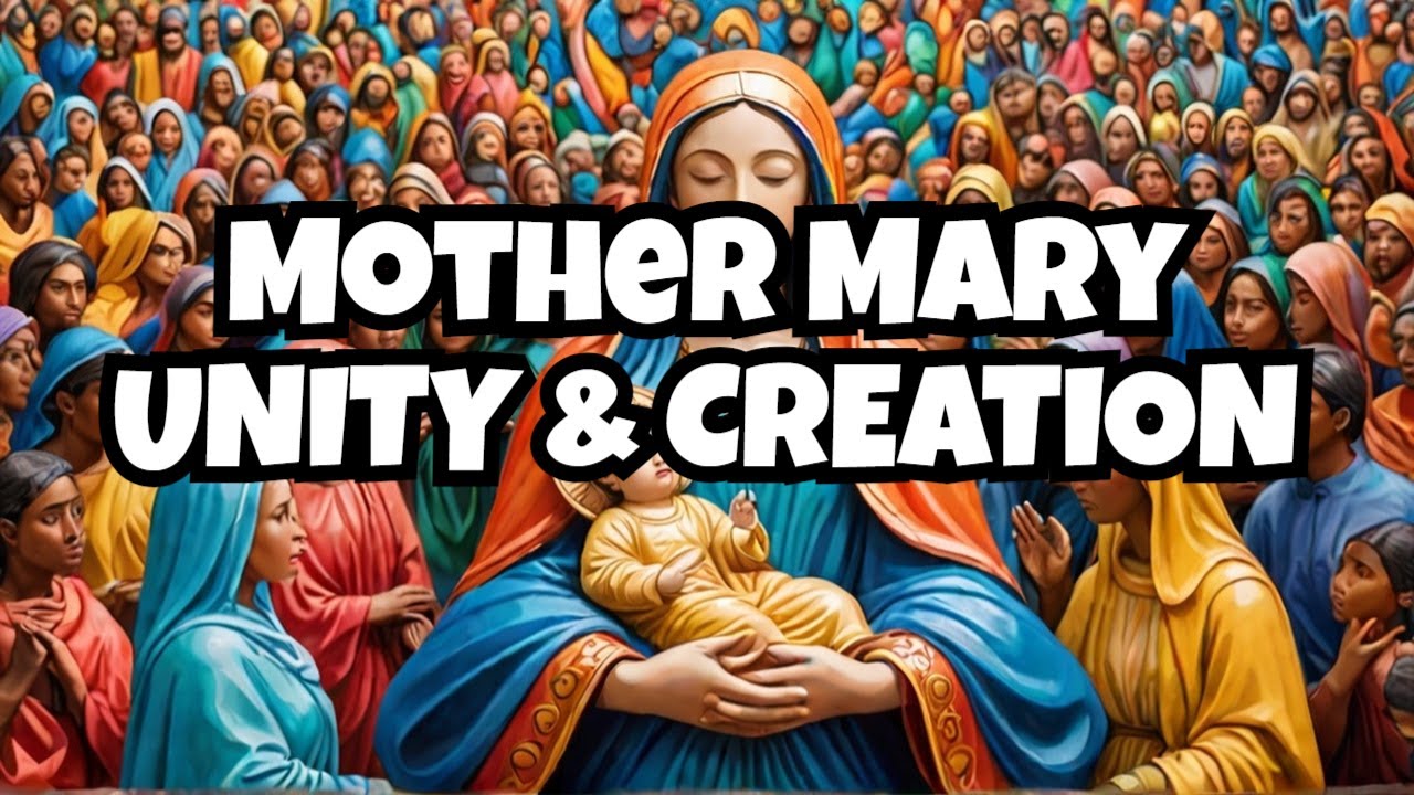 Transform the World: Mother Mary Inspires Unity and Creation Beyond Limits