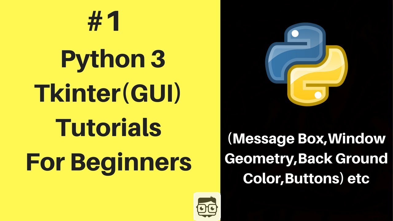 #1 Tkinter & Python 3 Tutorials For Absolute Beginners -  How to create widgets