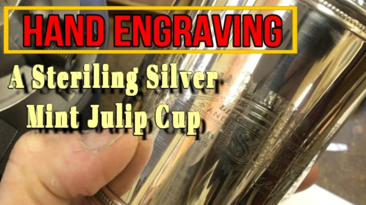 Hand Engraving a Silver Mint Julip Cup
