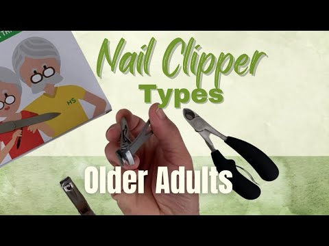 Types of Nail Clippers for Older Adults: Podiatry Nippers